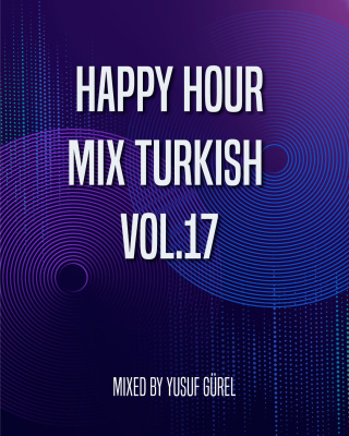 DJSet: Happy Hour Mix Turkish Vol. 17(29 Mart 2023) Yusuf Gürel ...