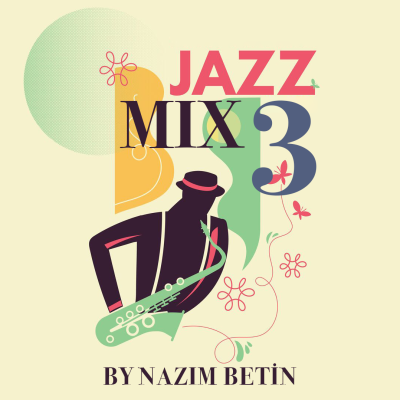 DJSet: Jazz Mix 3(7 Nisan 2023) Nazım Betin - MASTER DJ'S - PowerApp ...